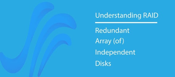 Understanding RAID: Redundant Array of Independent Disks | Hostwinds