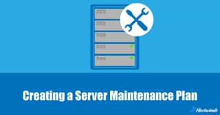 Creating a Server Maintenance Plan | Hostwinds