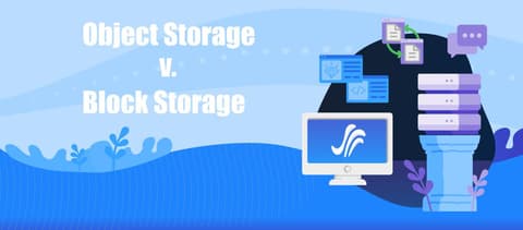 Object Storage vs Block Storage | Hostwinds