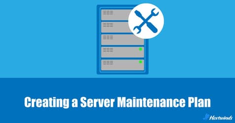 Creating a Server Maintenance Plan | Hostwinds